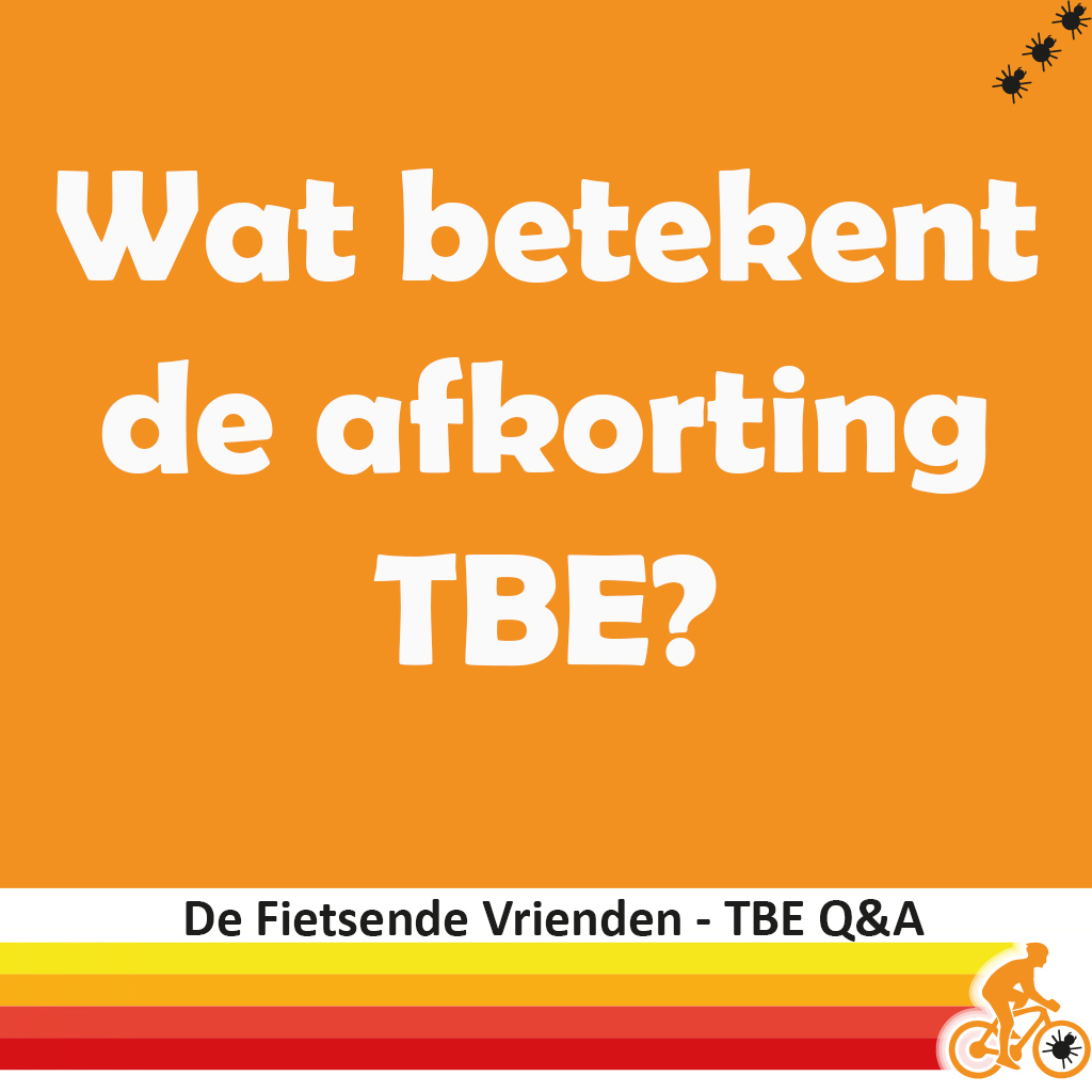 Wat betekent de afkorting TBE? – De Fietsende Vrienden